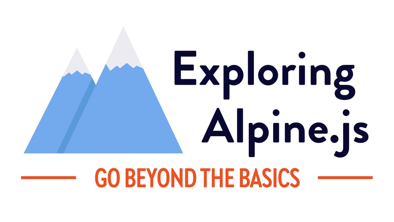Exploring Alpine.js Course - Codelier Exploring Alpine.js Course - Codelier